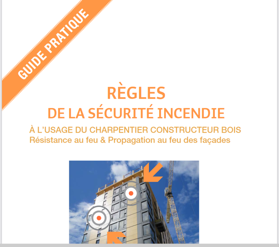 Guide : Règles de la sécurité incendie - CTB Composants Systèmes Bois